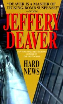 Hard News (1991) - Jeffery Deaver